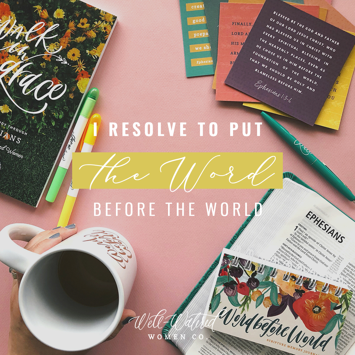 I Resolve 2018: #Wordbeforeworld – Well-Watered Women