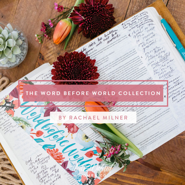 The New Word Before World Collection – Well-Watered Women
