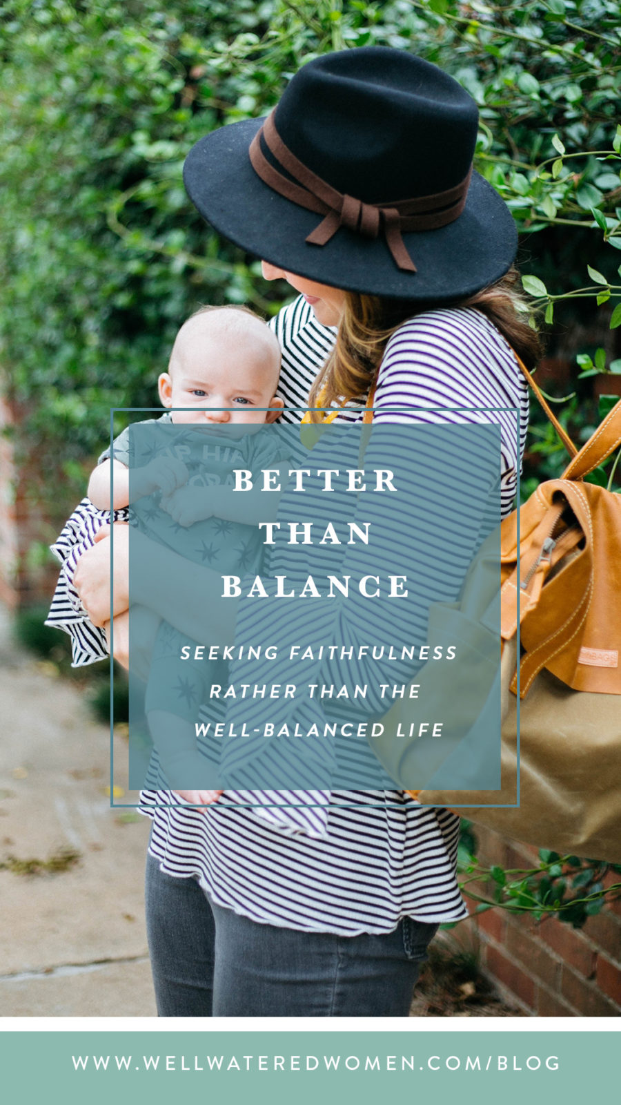 Better Than Balance: Seeking Faithfulness Rather Than a Well-Balanced Life