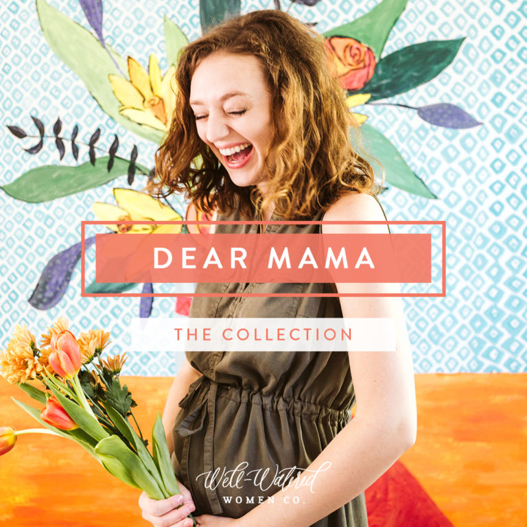 Dear Mama: The Collection for Moms in Every Season of Life